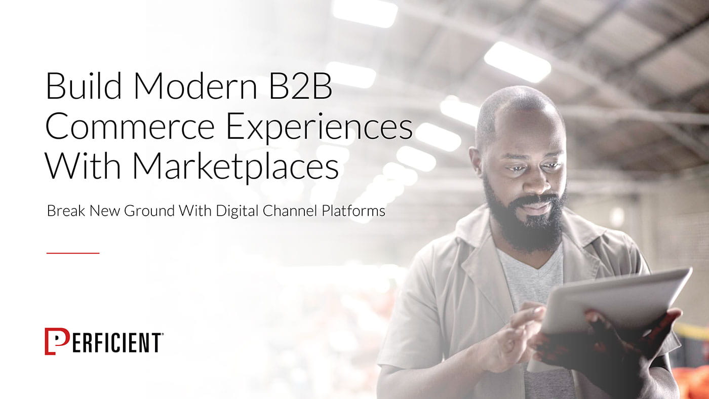 Build Modern B2B Commerce Experiences With Marketplaces, a Guide ...